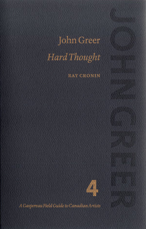 John Greer: Hard Thought by Ray Cronin — Art Gallery of Nova Scotia
